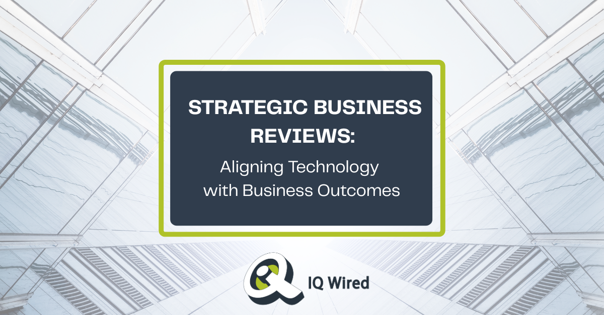 Strategic Business Reviews: Aligning Technology with Business Outcomes ...